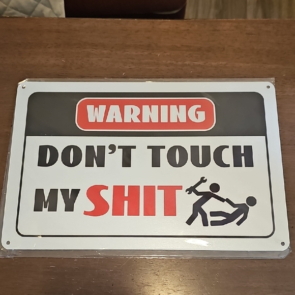 Accents | Nwt Warning Dont Touch My Sit Metal Wall Sign | Poshmark